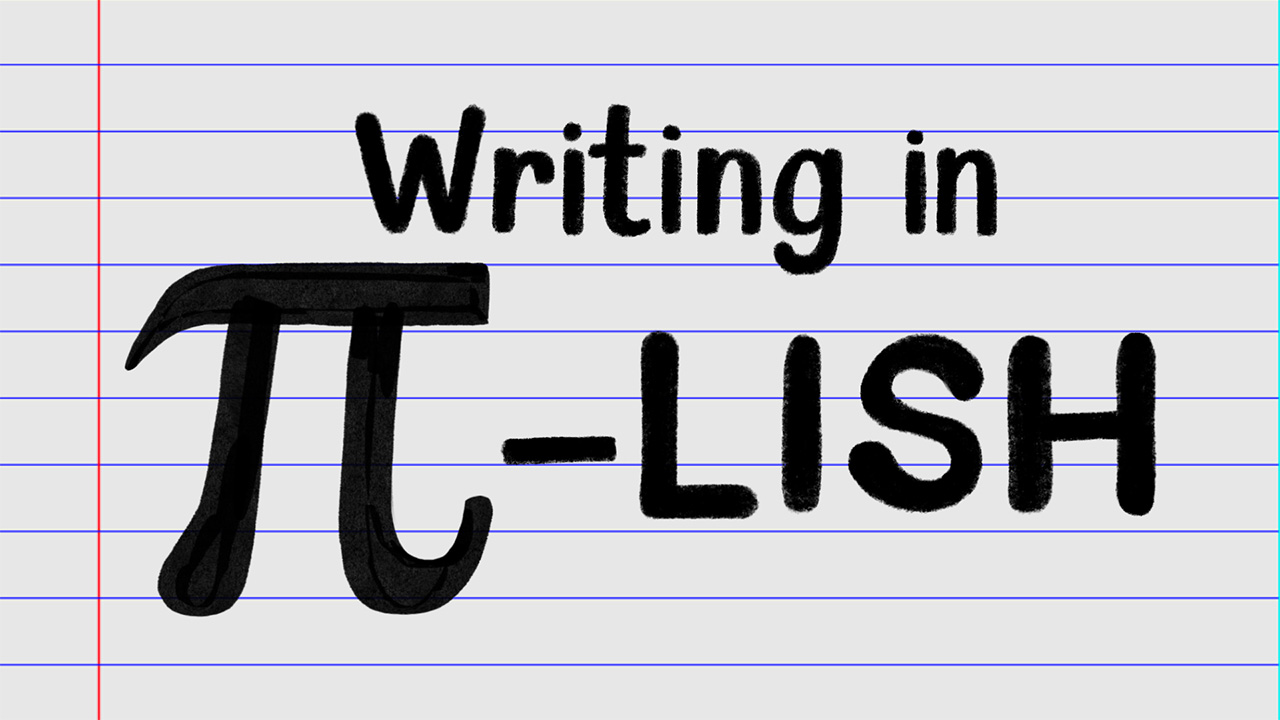 Writing in Pilish ＊ Byrdseed.TV