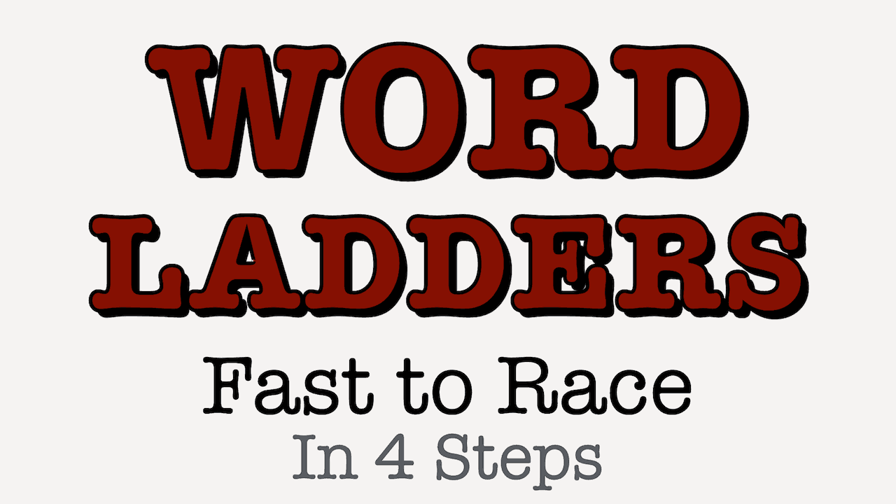 Word Ladder: Fast to Race (4 step) ＊ Byrdseed.TV