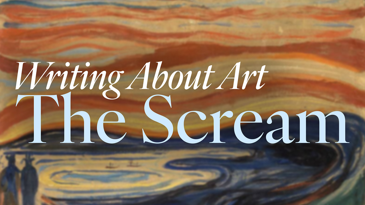 Writing About Art: The Scream ＊ Byrdseed.TV
