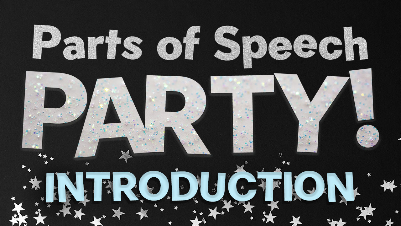 Parts of Speech Party: Introduction (Check) ＊ Byrdseed.TV